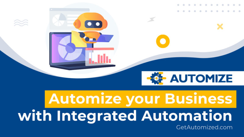 Automize Your Business With Integrated Automation - Automize