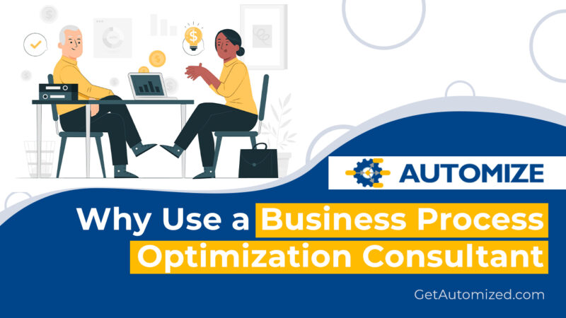 Why Use A Business Process Optimization Consultant - Automize